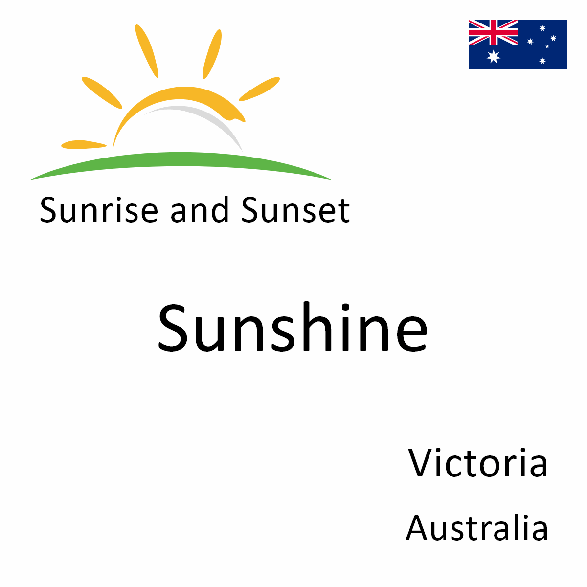 Sunrise and Sunset Times in Sunshine, Victoria, Australia