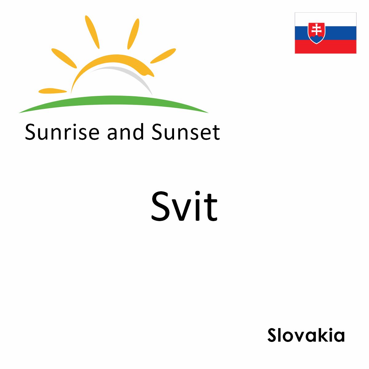Sunrise and Sunset Times in Svit, Slovakia