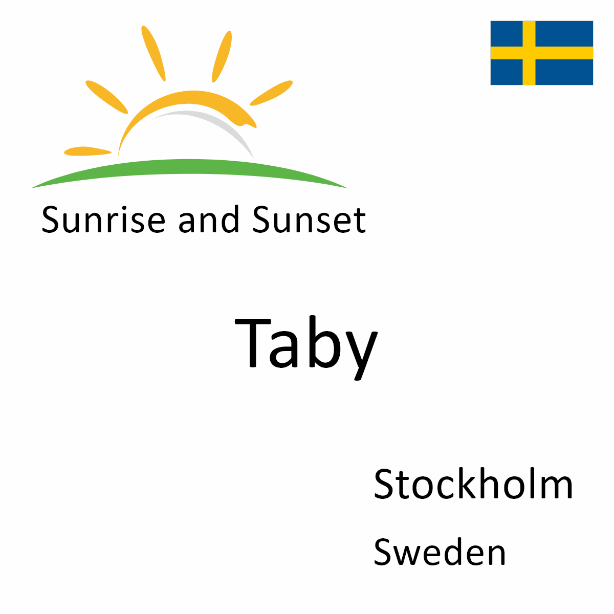 Sunrise and Sunset Times in Taby, Stockholm, Sweden