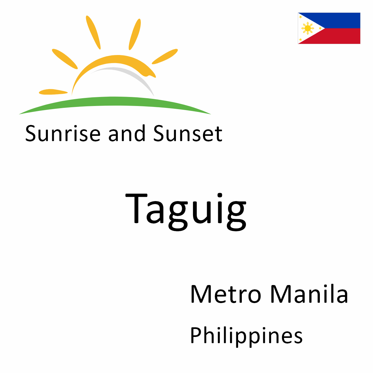 Sunrise and Sunset Times in Taguig, Metro Manila, Philippines