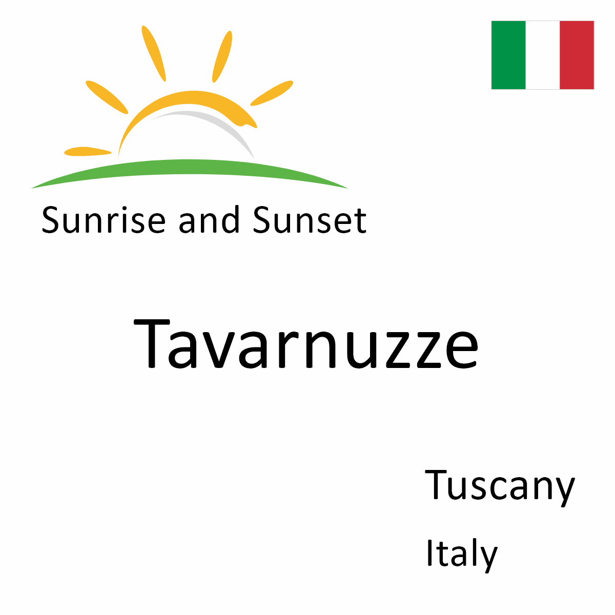 Sunrise and Sunset Times in Tavarnuzze, Tuscany, Italy