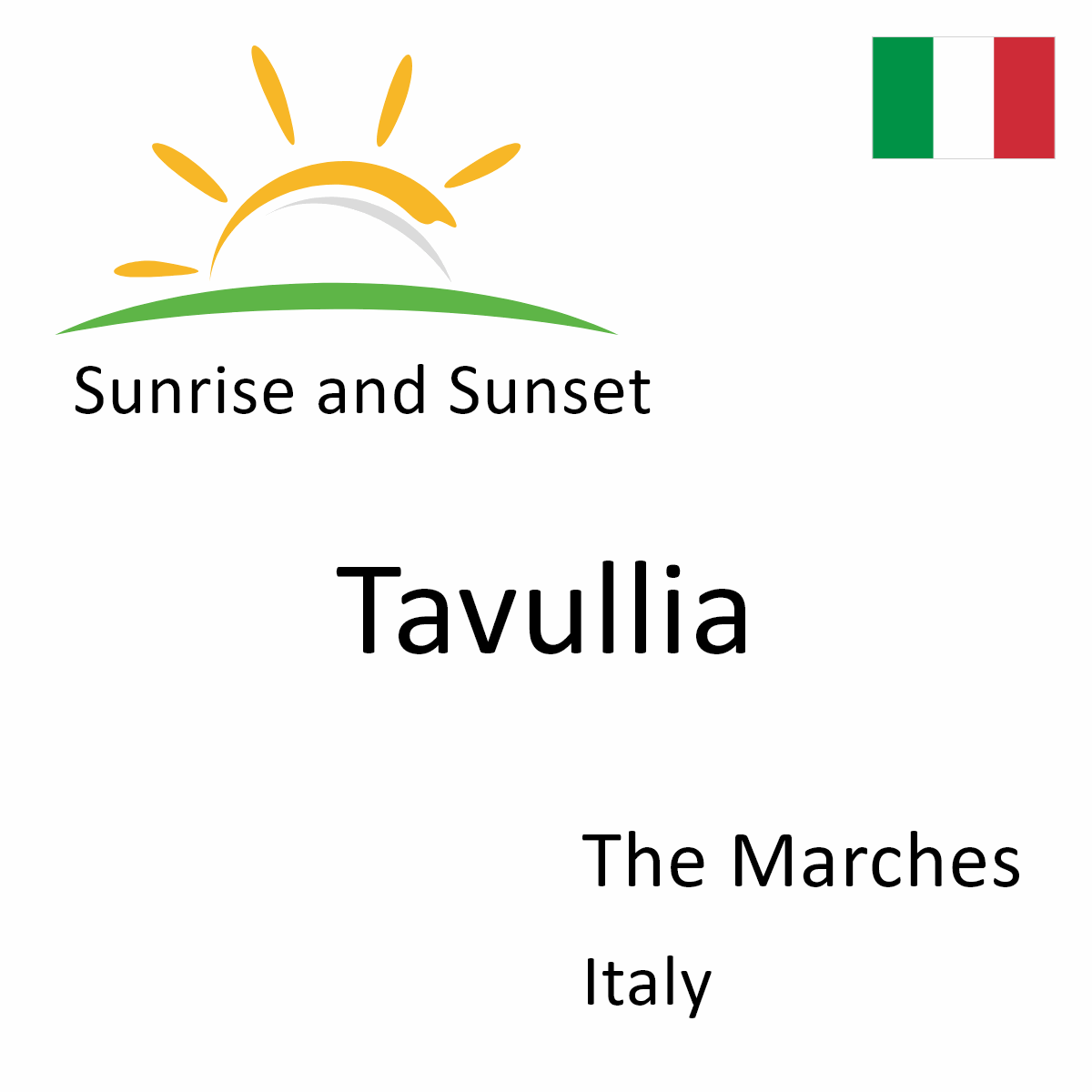 Sunrise and Sunset Times in Tavullia, The Marches, Italy