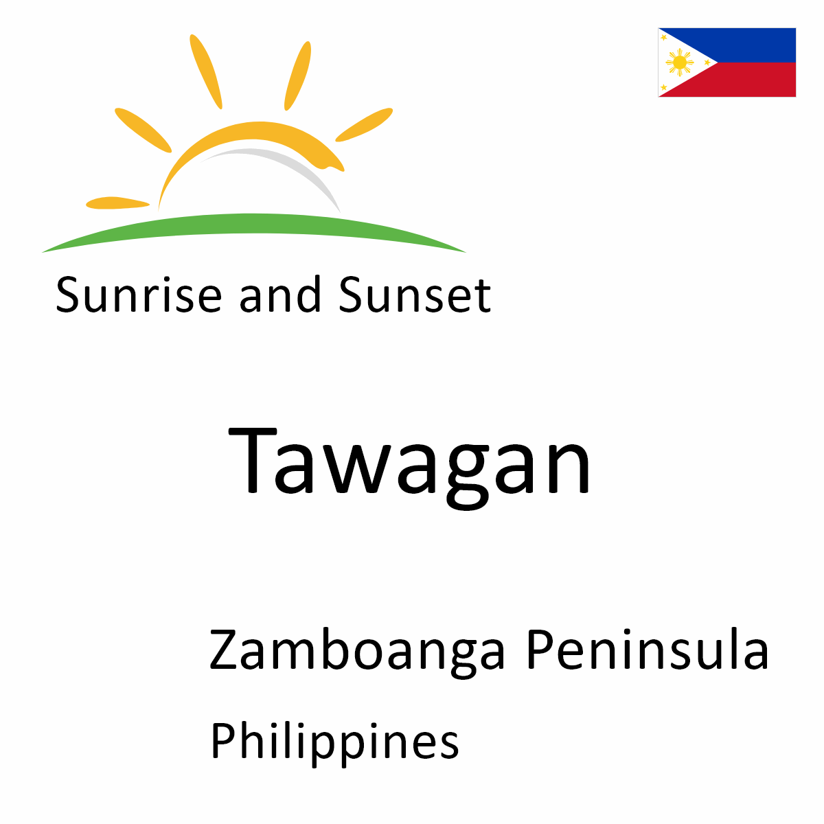Sunrise and Sunset Times in Tawagan, Zamboanga Peninsula, Philippines