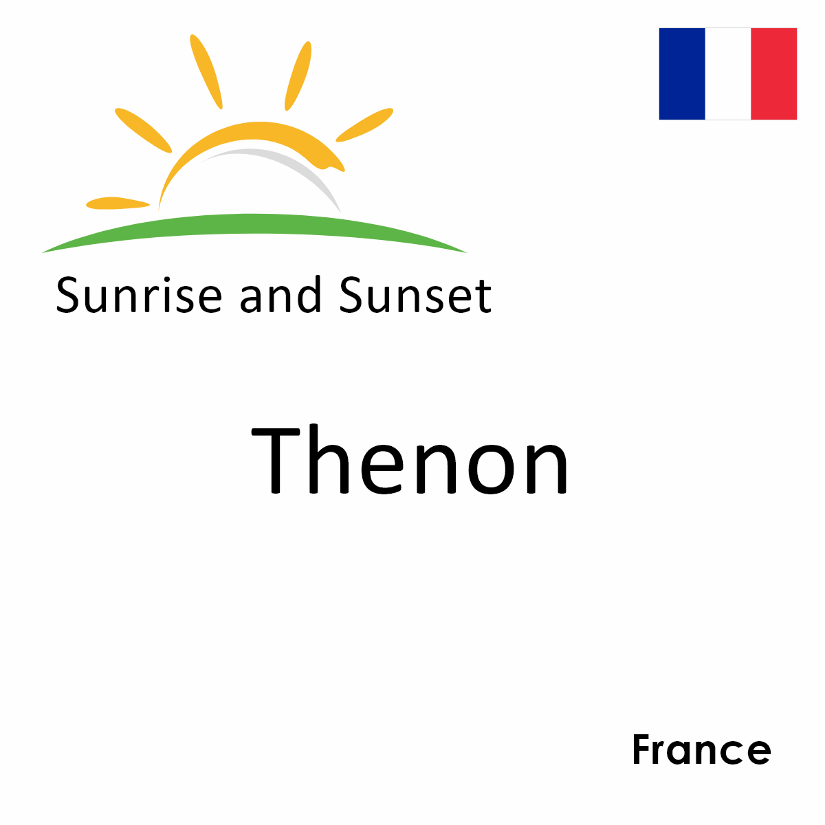 Sunrise and Sunset Times in Thenon, France