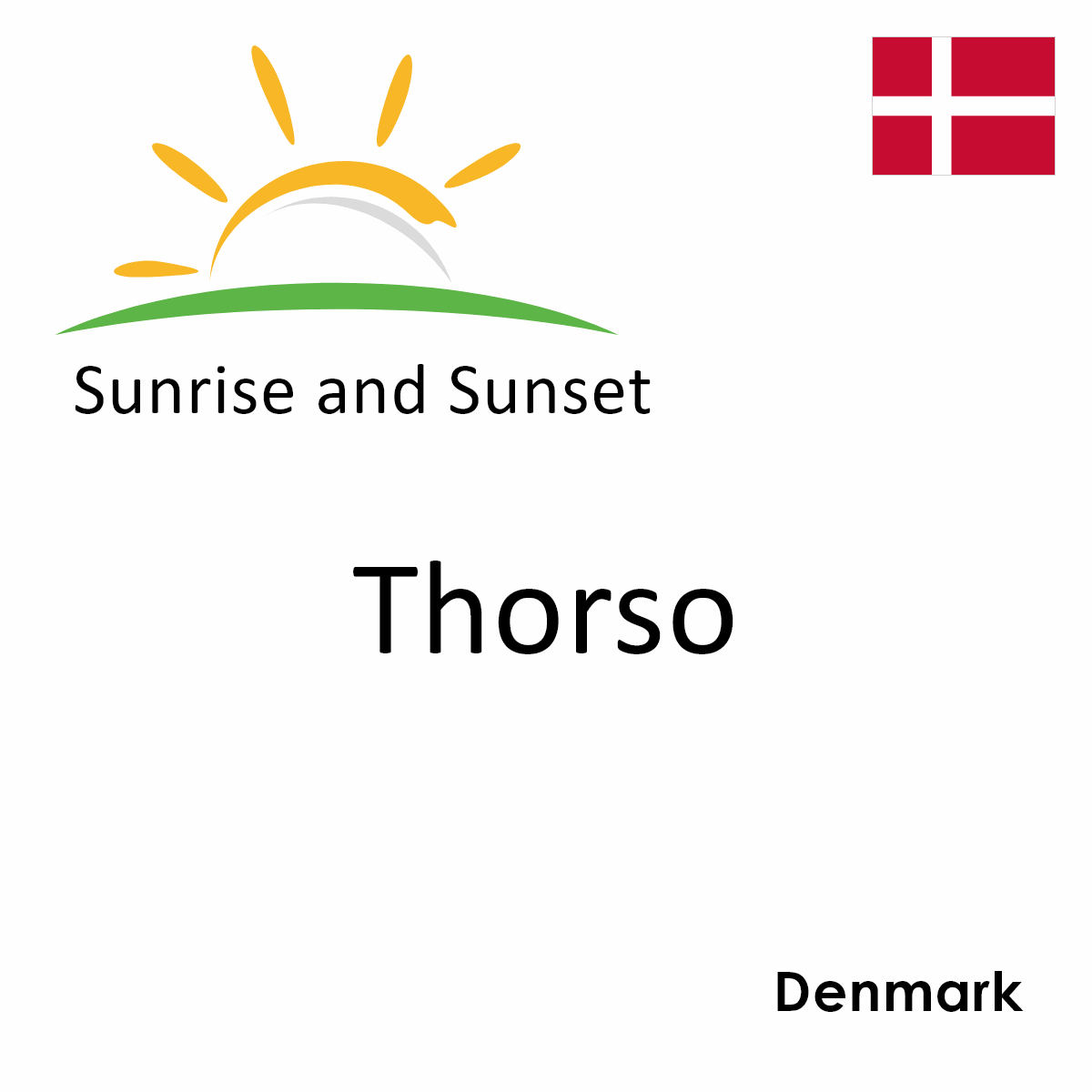 Sunrise and Sunset Times in Thorso, Denmark