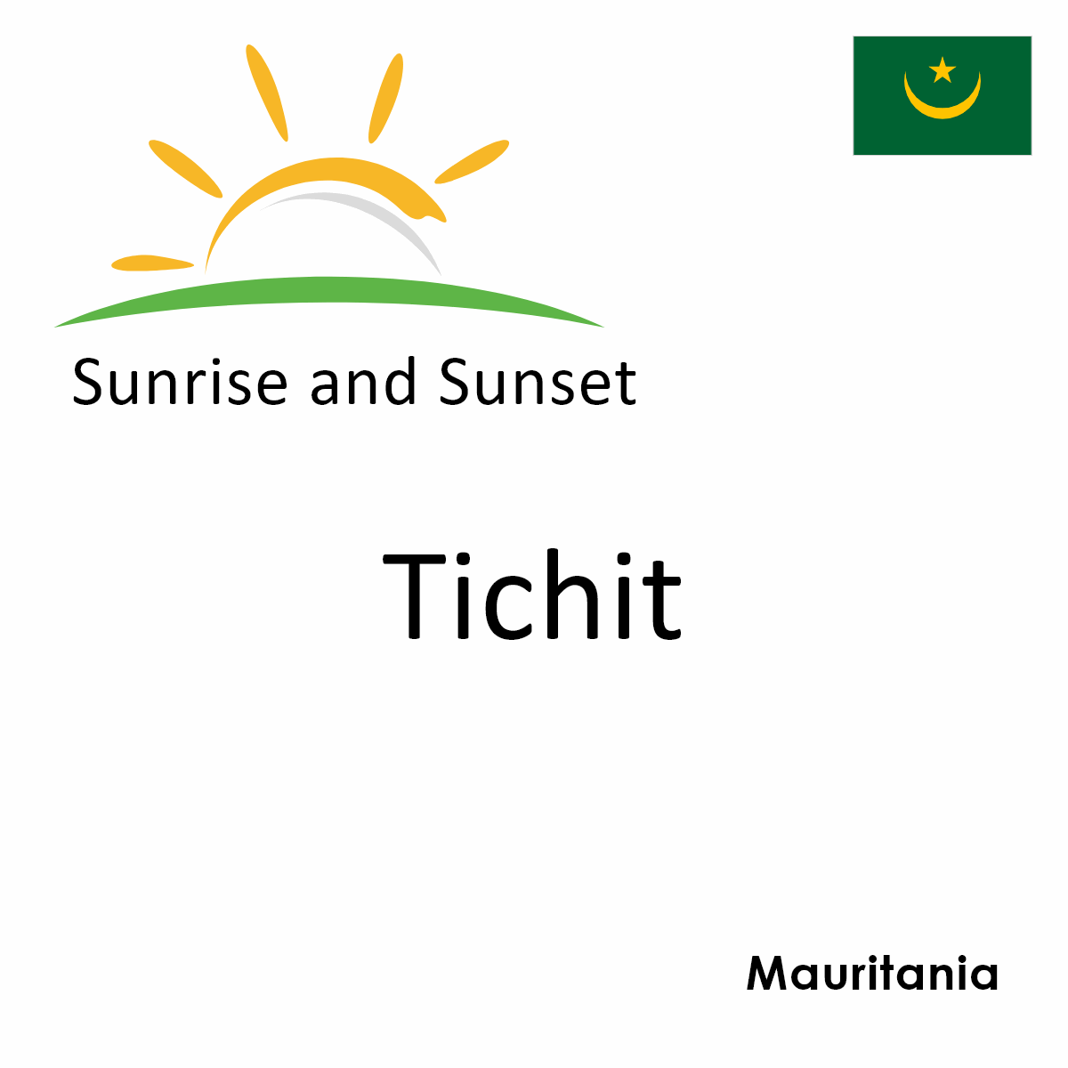 Sunrise and Sunset Times in Tichit, Mauritania