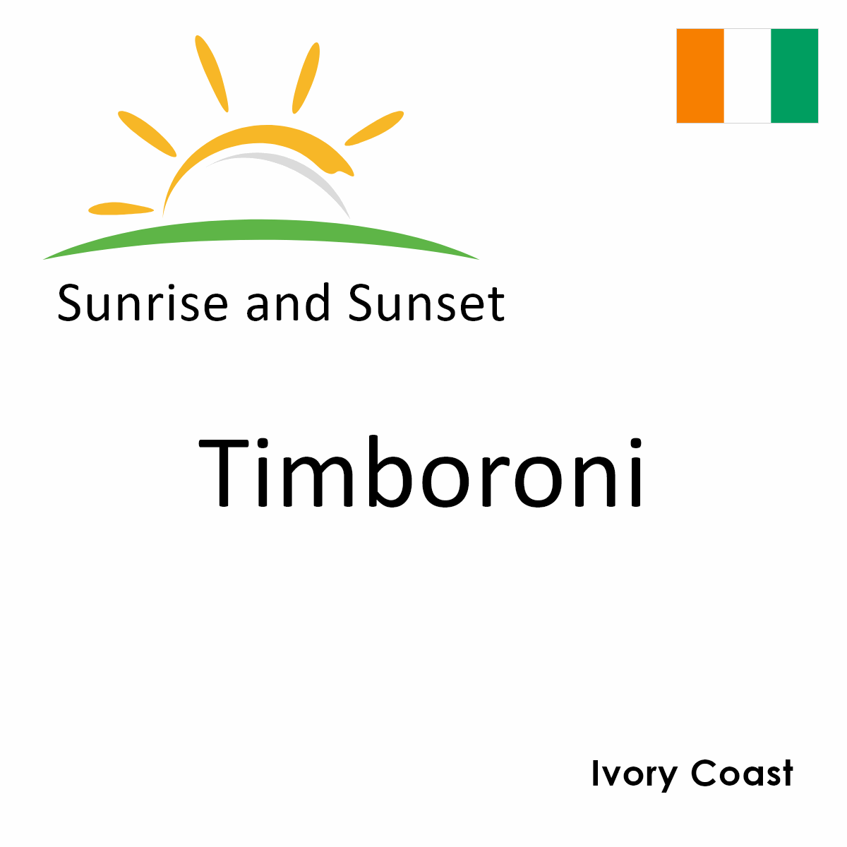 Sunrise and Sunset Times in Timboroni, Ivory Coast