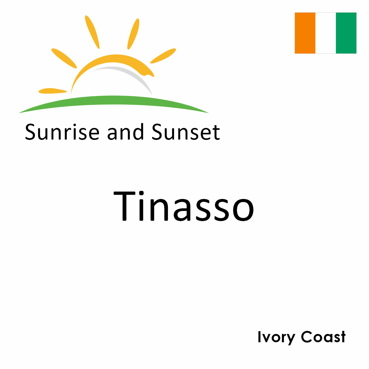 Sunrise and Sunset Times in Tinasso, Ivory Coast