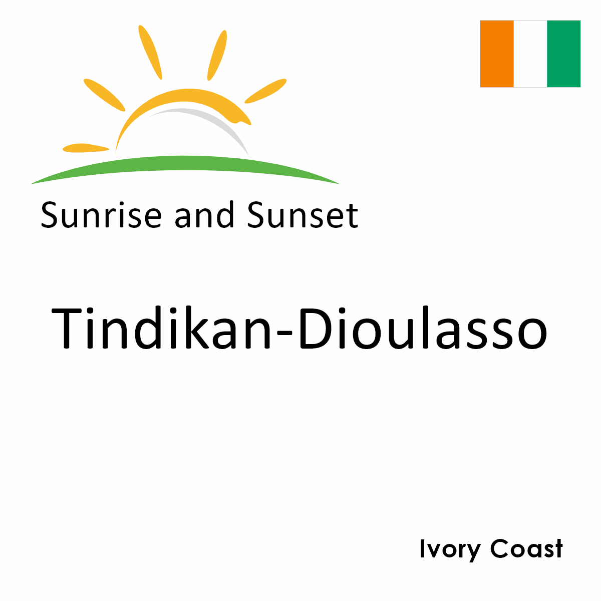 Sunrise and Sunset Times in Tindikan-Dioulasso, Ivory Coast
