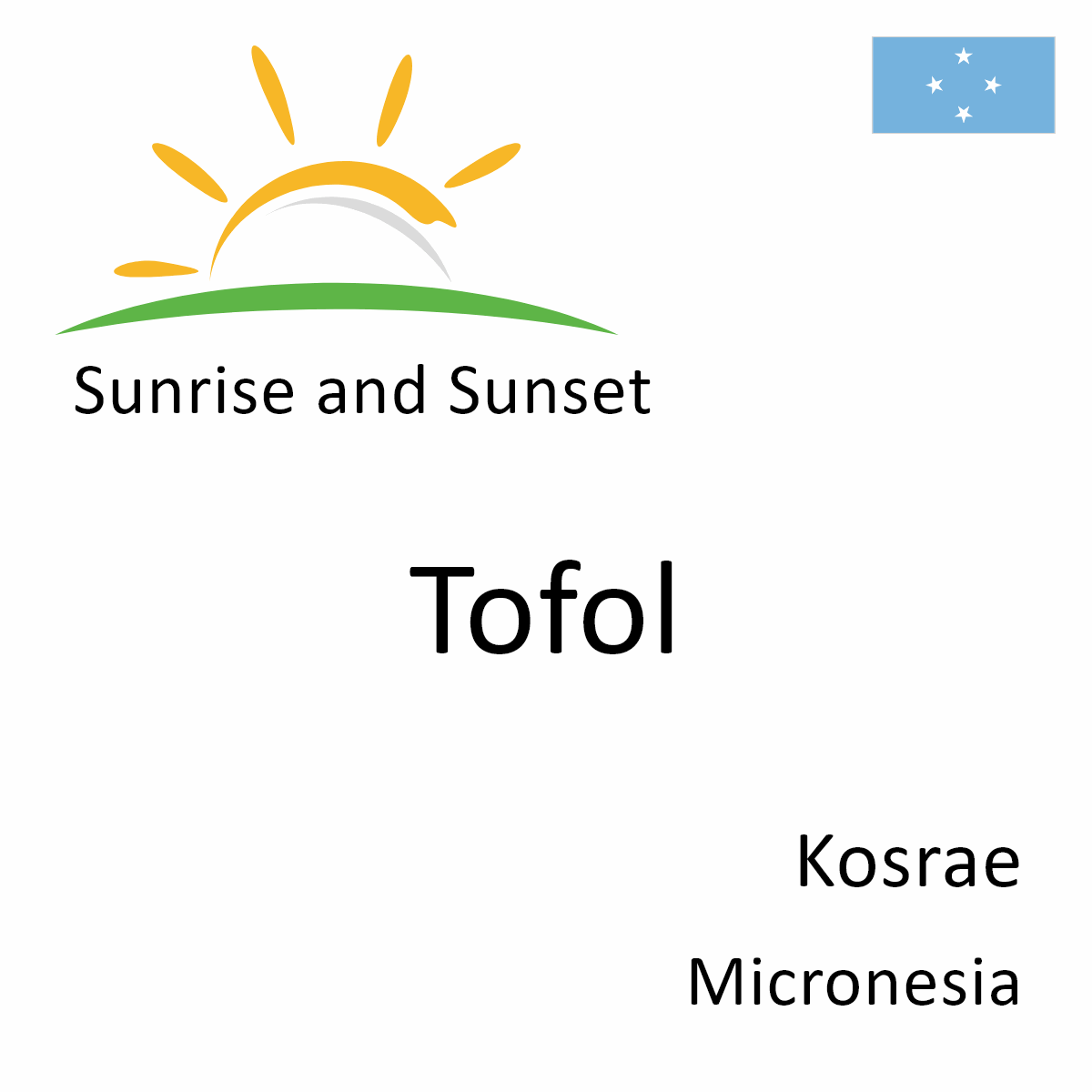 Sunrise and Sunset Times in Tofol, Kosrae, Micronesia