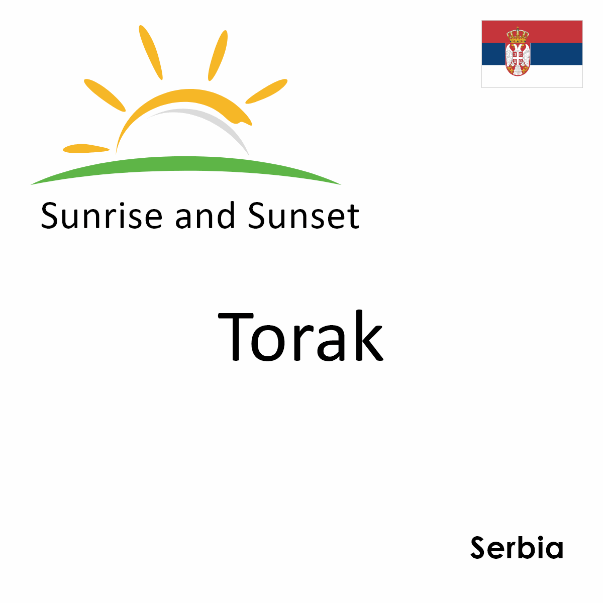 Sunrise and Sunset Times in Torak, Serbia
