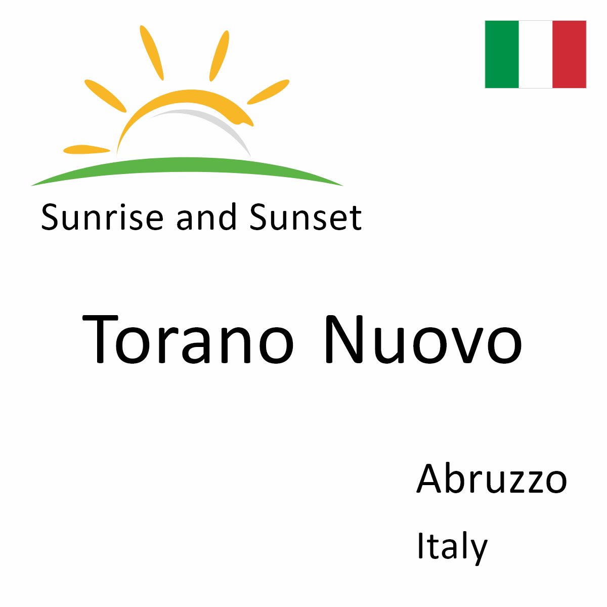 Sunrise and Sunset Times in Torano Nuovo, Abruzzo, Italy