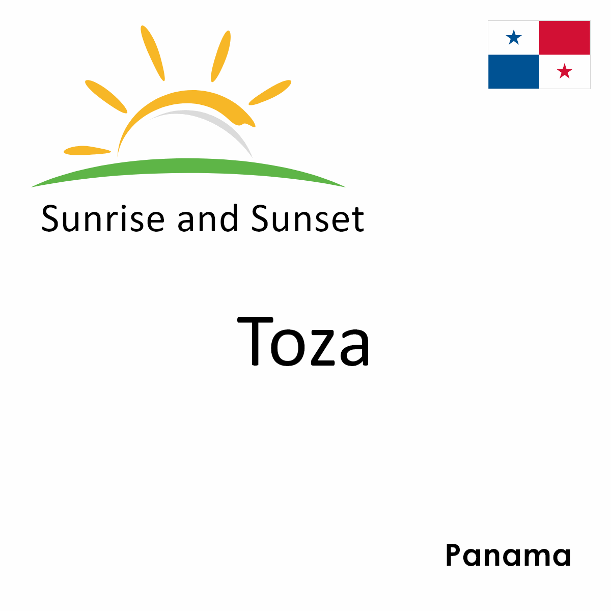 Sunrise and Sunset Times in Toza, Panama