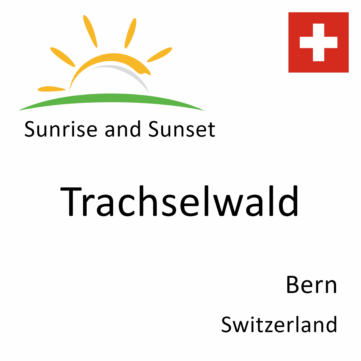 Sunrise and Sunset Times in Trachselwald, Bern, Switzerland