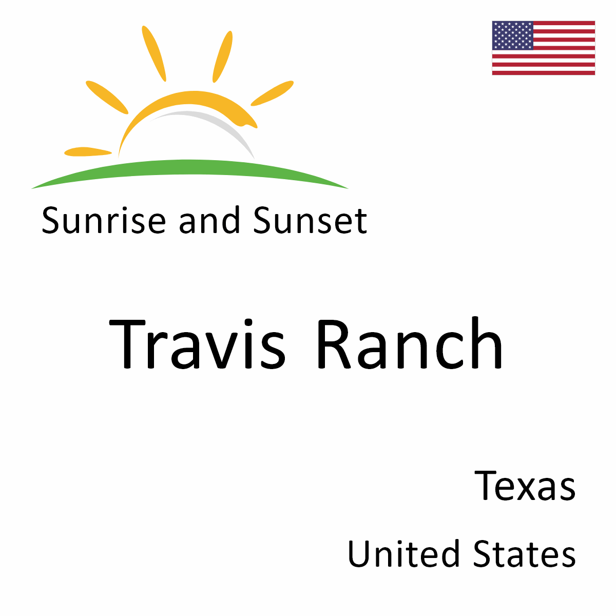 Sunrise and Sunset Times in Travis Ranch, Texas, United States
