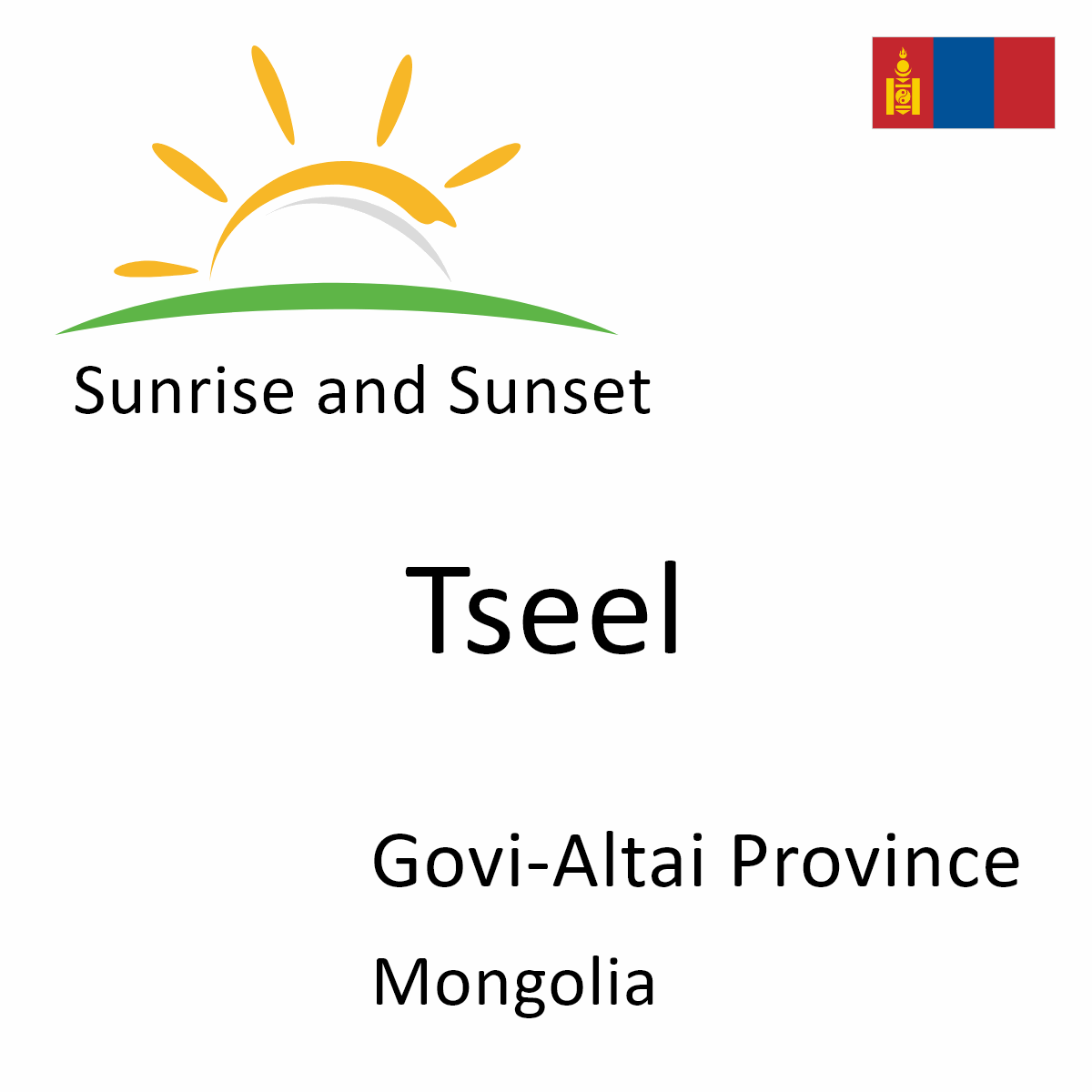 Sunrise and Sunset Times in Tseel, Govi-Altai Province, Mongolia