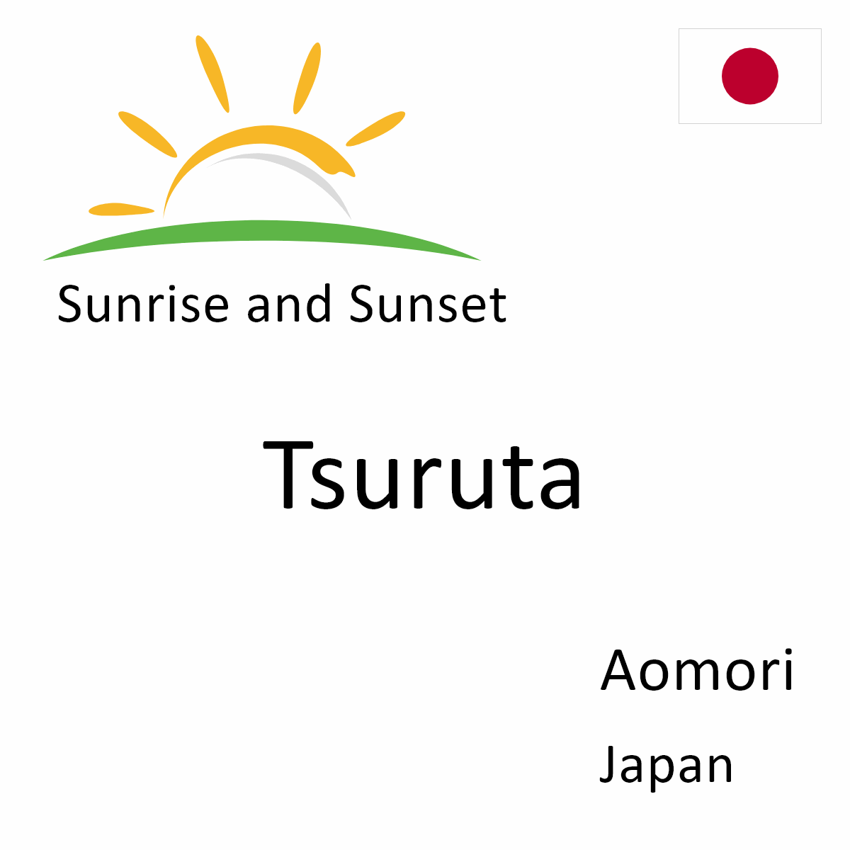 Sunrise and Sunset Times in Tsuruta, Aomori, Japan