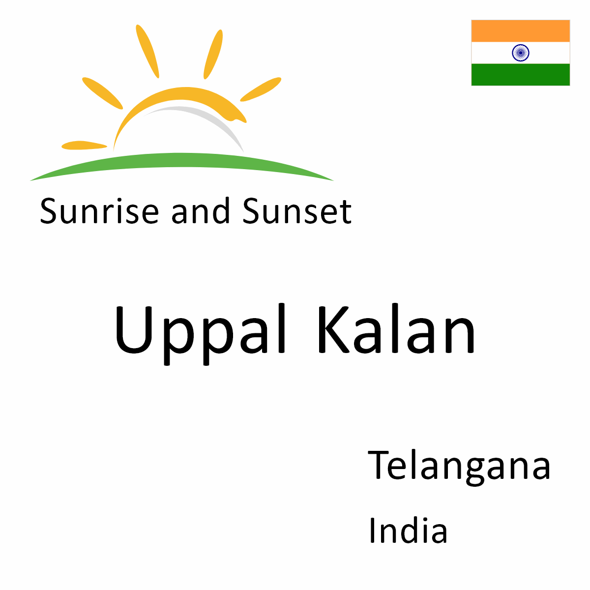 Sunrise and Sunset Times in Uppal Kalan, Telangana, India