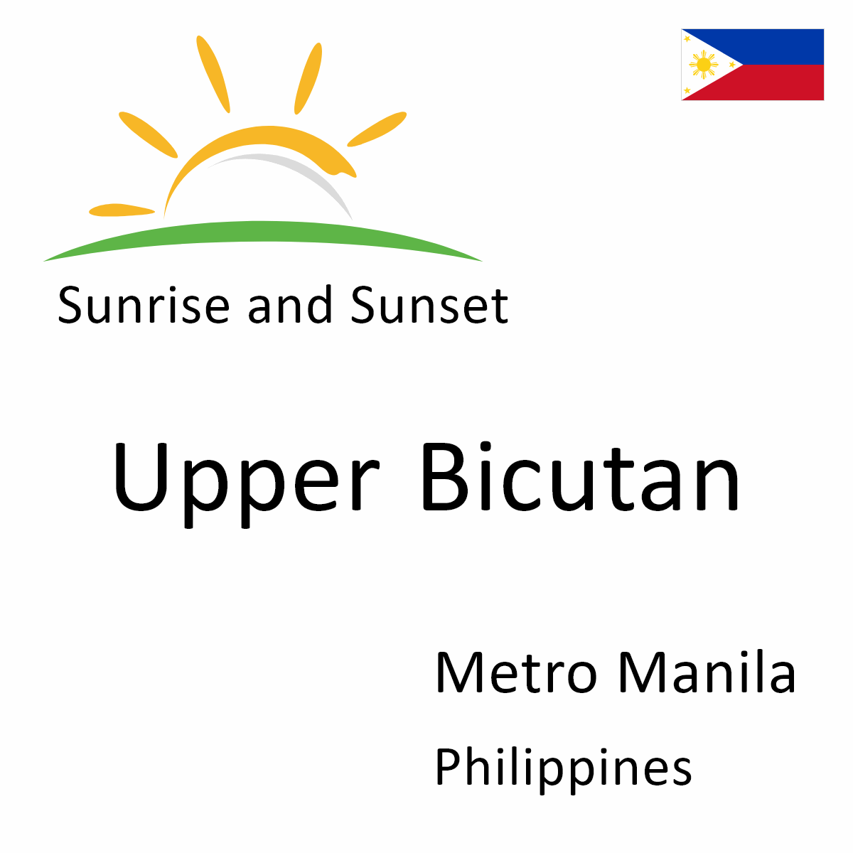 Sunrise and Sunset Times in Upper Bicutan, Metro Manila, Philippines
