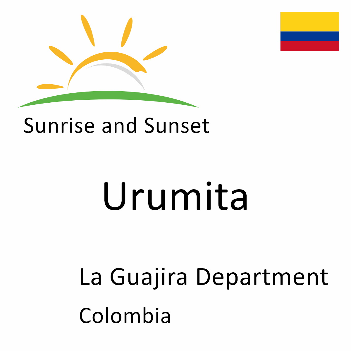 Sunrise and Sunset Times in Urumita, La Guajira Department, Colombia