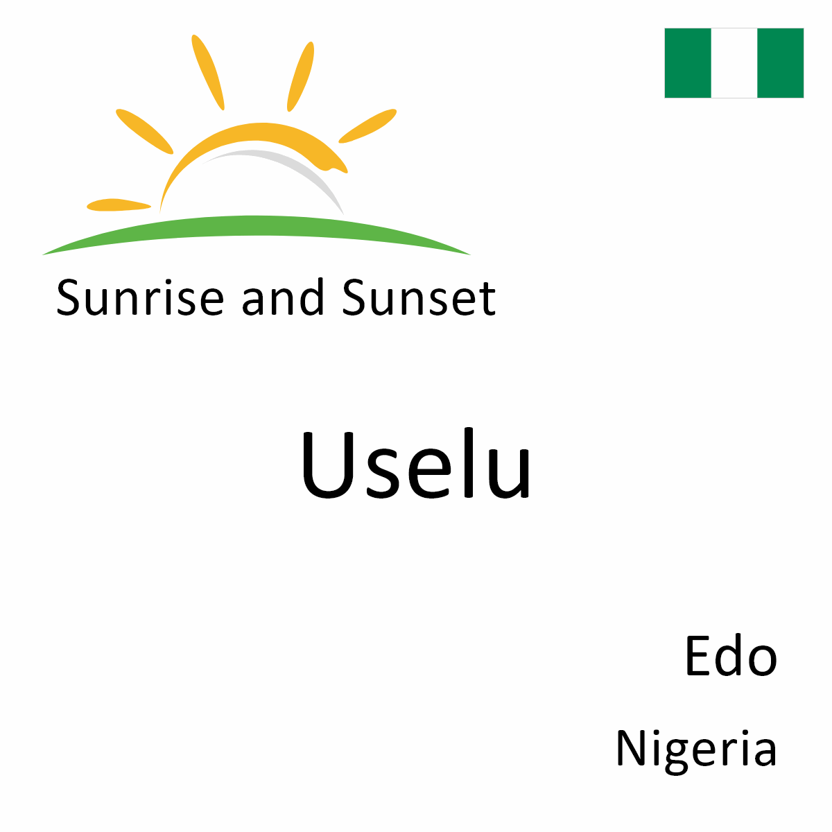 Sunrise and Sunset Times in Uselu, Edo, Nigeria