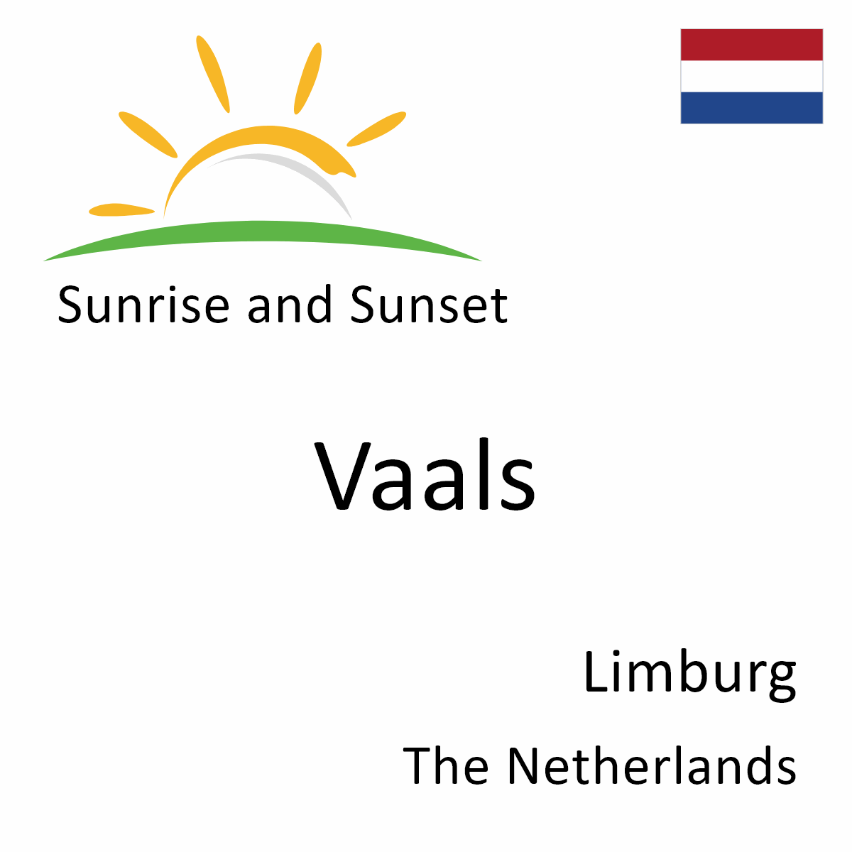 Sunrise and Sunset Times in Vaals, Limburg, The Netherlands