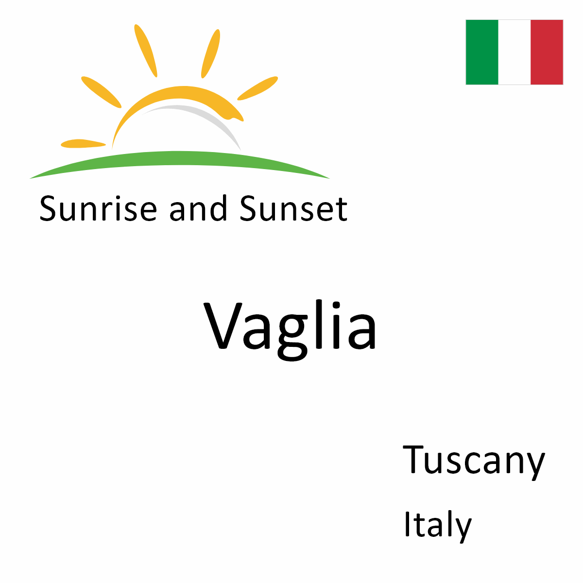 Sunrise and Sunset Times in Vaglia, Tuscany, Italy
