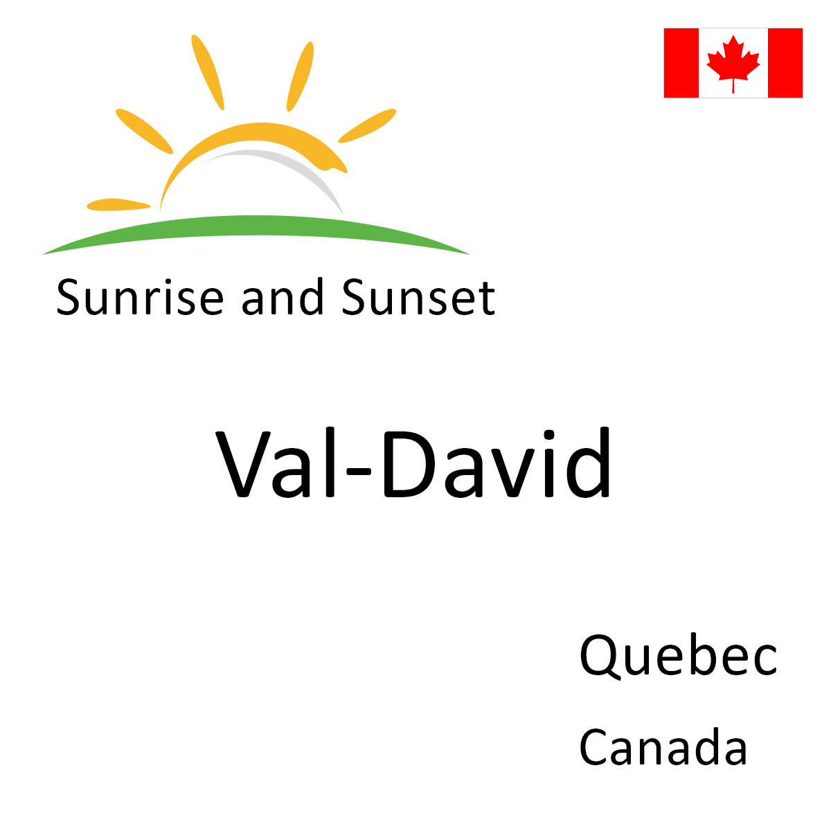 Sunrise and Sunset Times in Val-David, Quebec, Canada