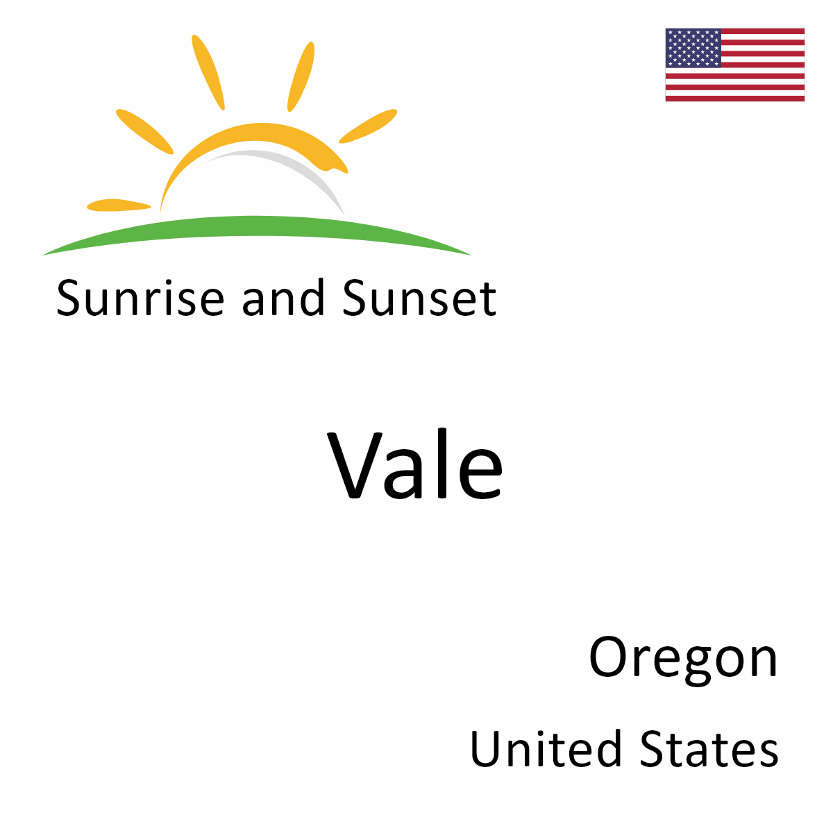 Sunrise and Sunset Times in Vale, Oregon, United States