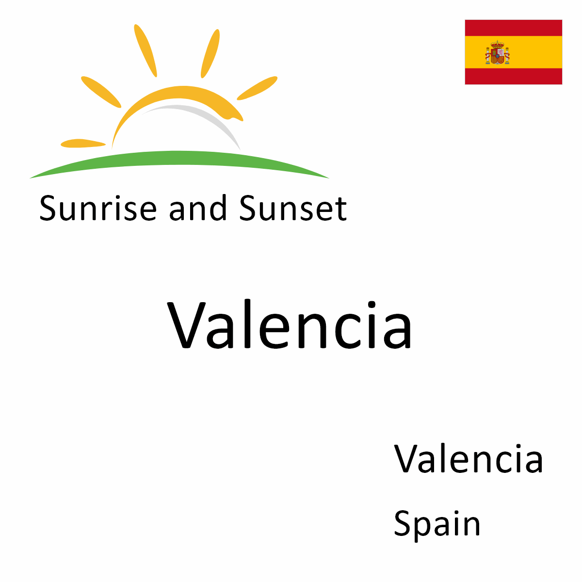 Sunrise and Sunset Times in Valencia, Valencia, Spain