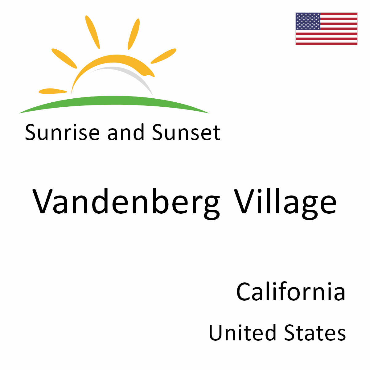 Sunrise and Sunset Times in Vandenberg Village, California, United States