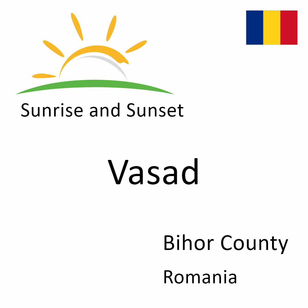 Sunrise and Sunset Times in Vasad, Bihor County, Romania