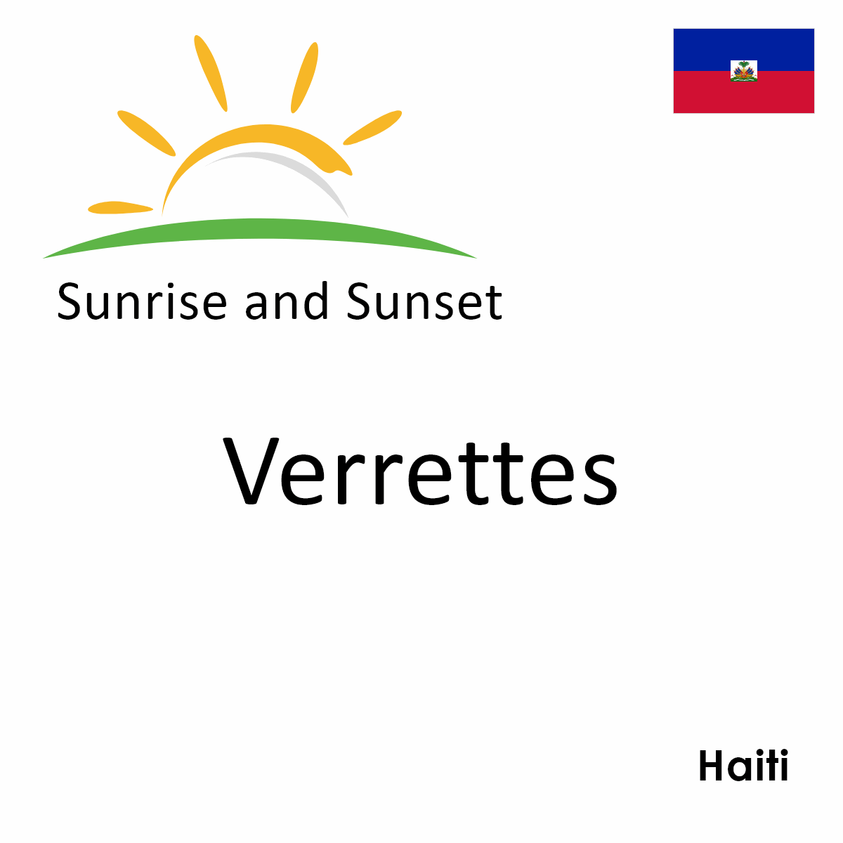 Sunrise and Sunset Times in Verrettes, Haiti