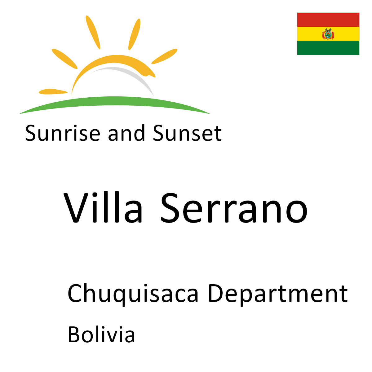 Sunrise and Sunset Times in Villa Serrano, Chuquisaca Department, Bolivia