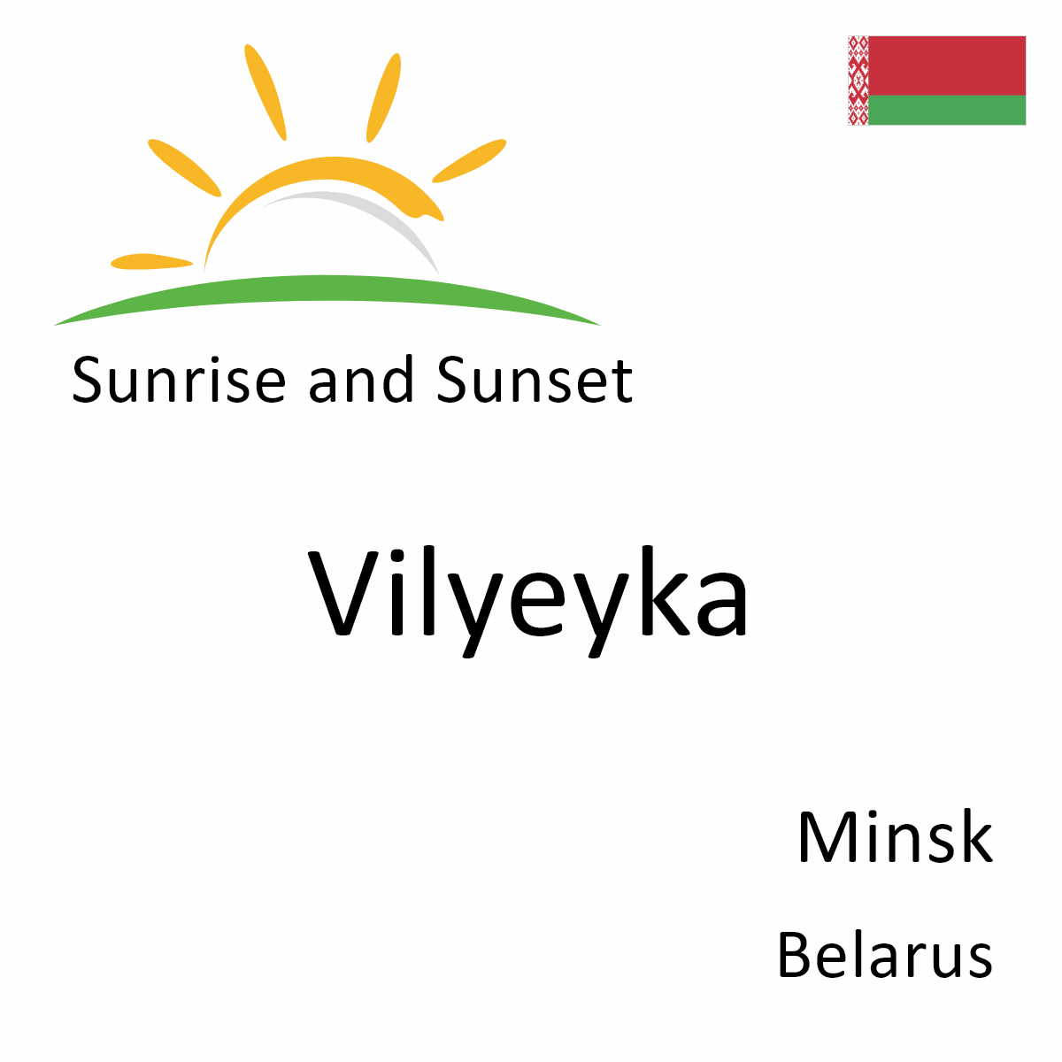 Sunrise and Sunset Times in Vilyeyka, Minsk, Belarus