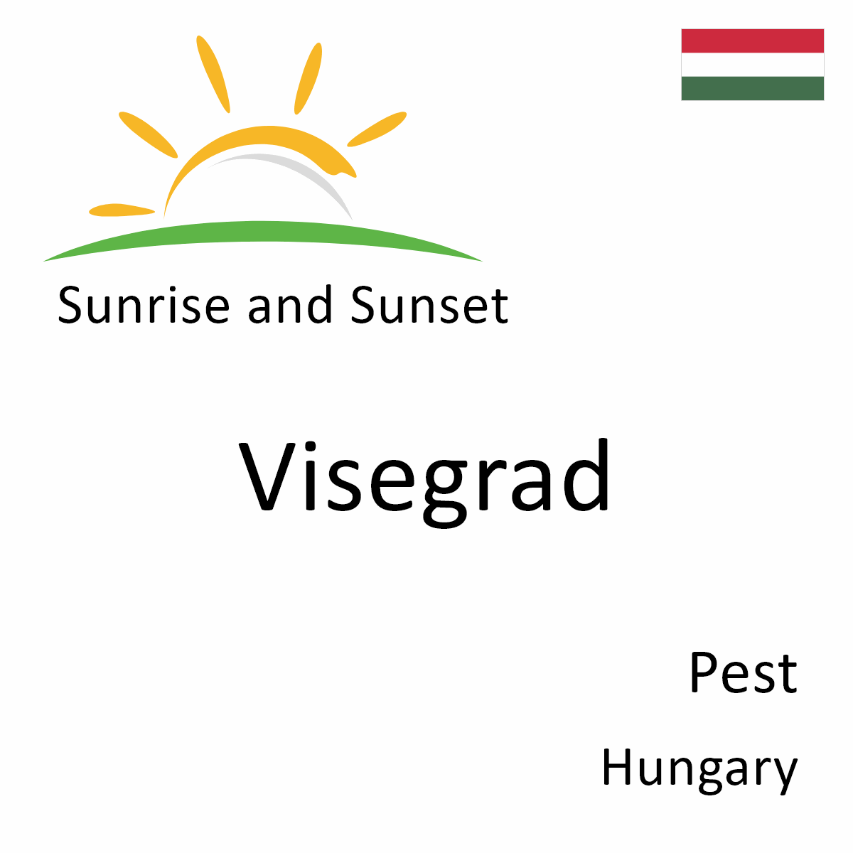 Sunrise and Sunset Times in Visegrad, Pest, Hungary
