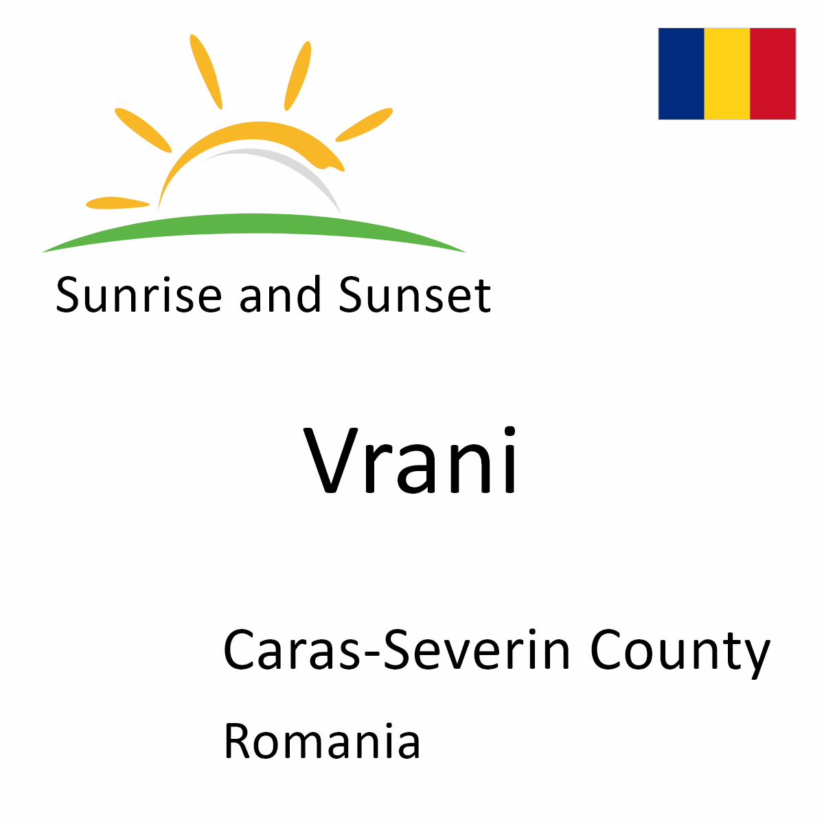 Sunrise and Sunset Times in Vrani, Caras-Severin County, Romania