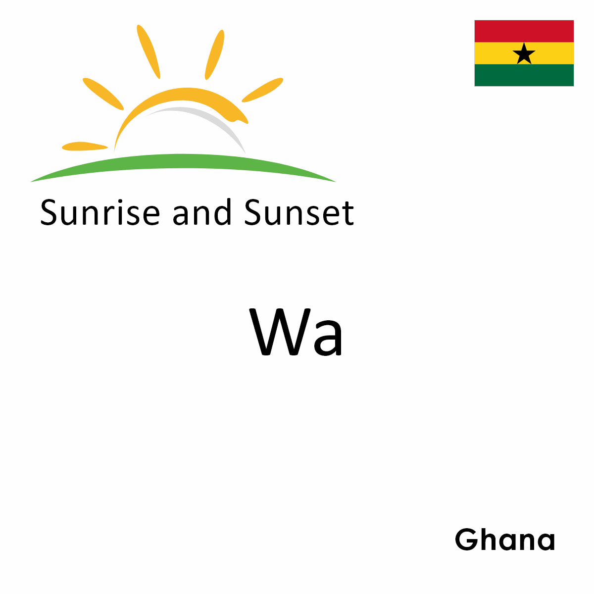 Sunrise and Sunset Times in Wa, Ghana