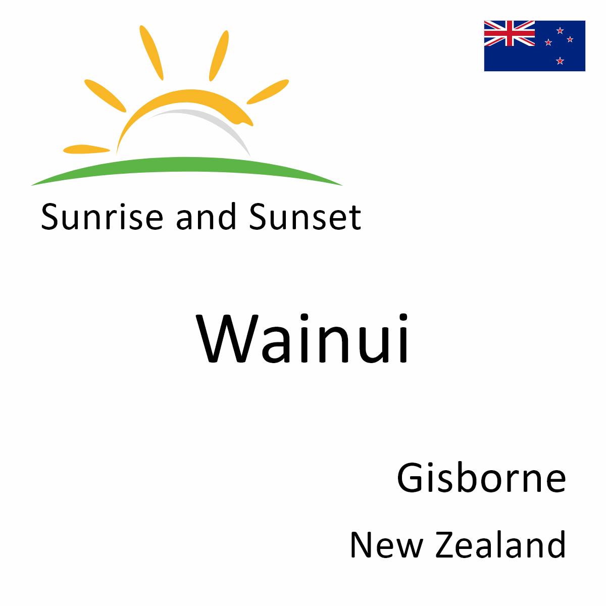 Sunrise and Sunset Times in Wainui, Gisborne, New Zealand