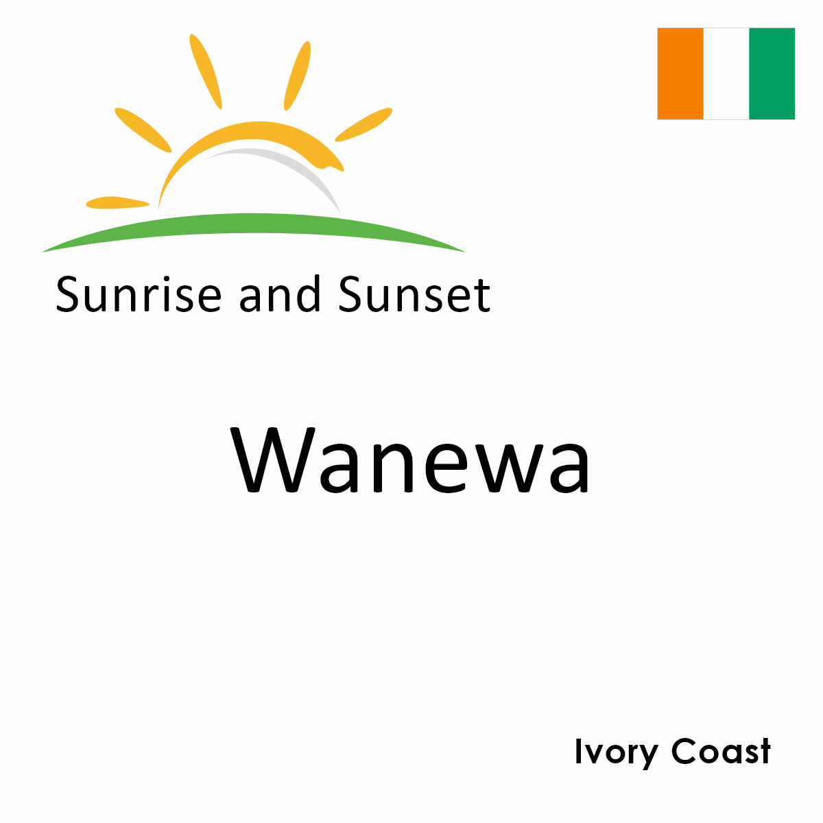 Sunrise and Sunset Times in Wanewa, Ivory Coast