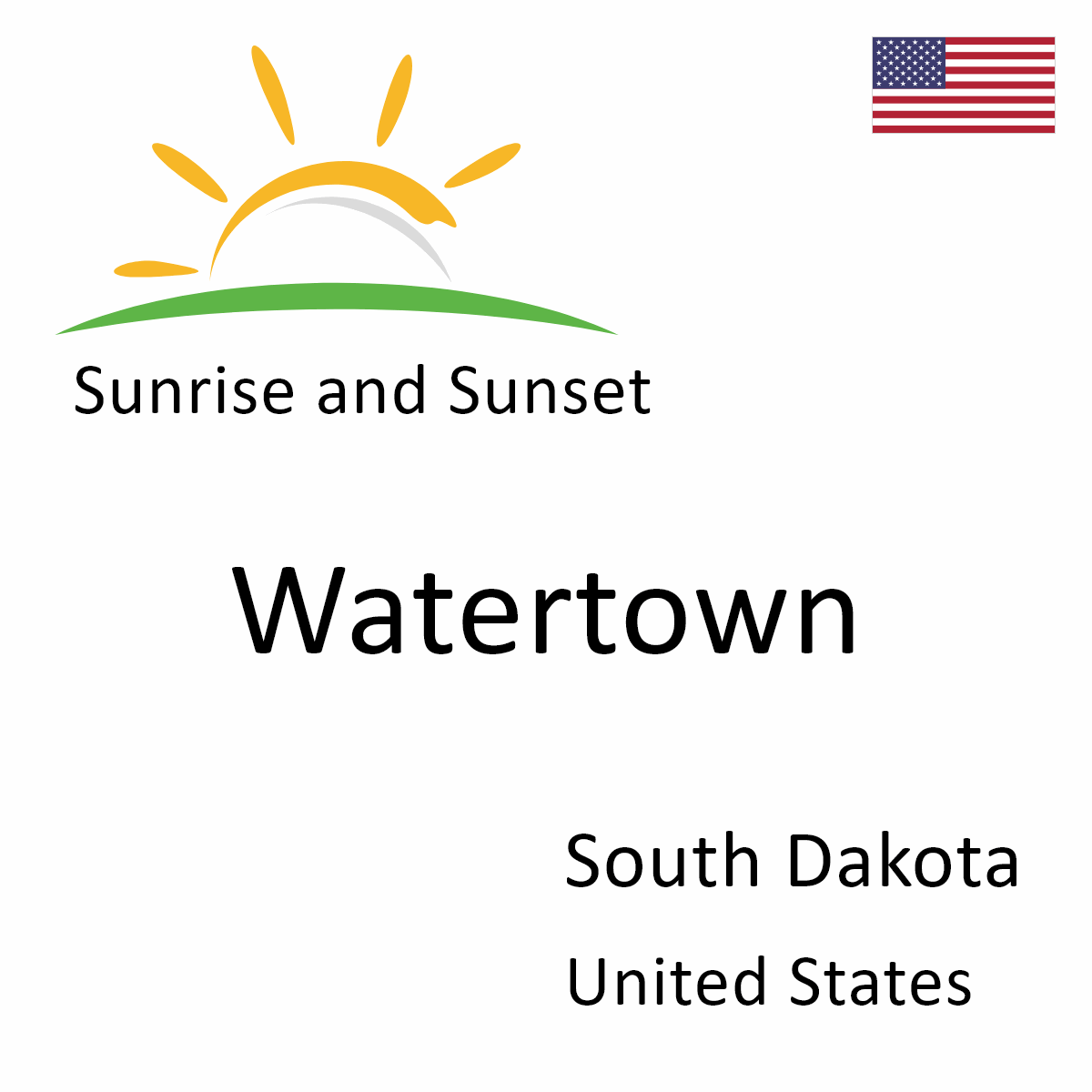 Sunrise and Sunset Times in Watertown, South Dakota, United States