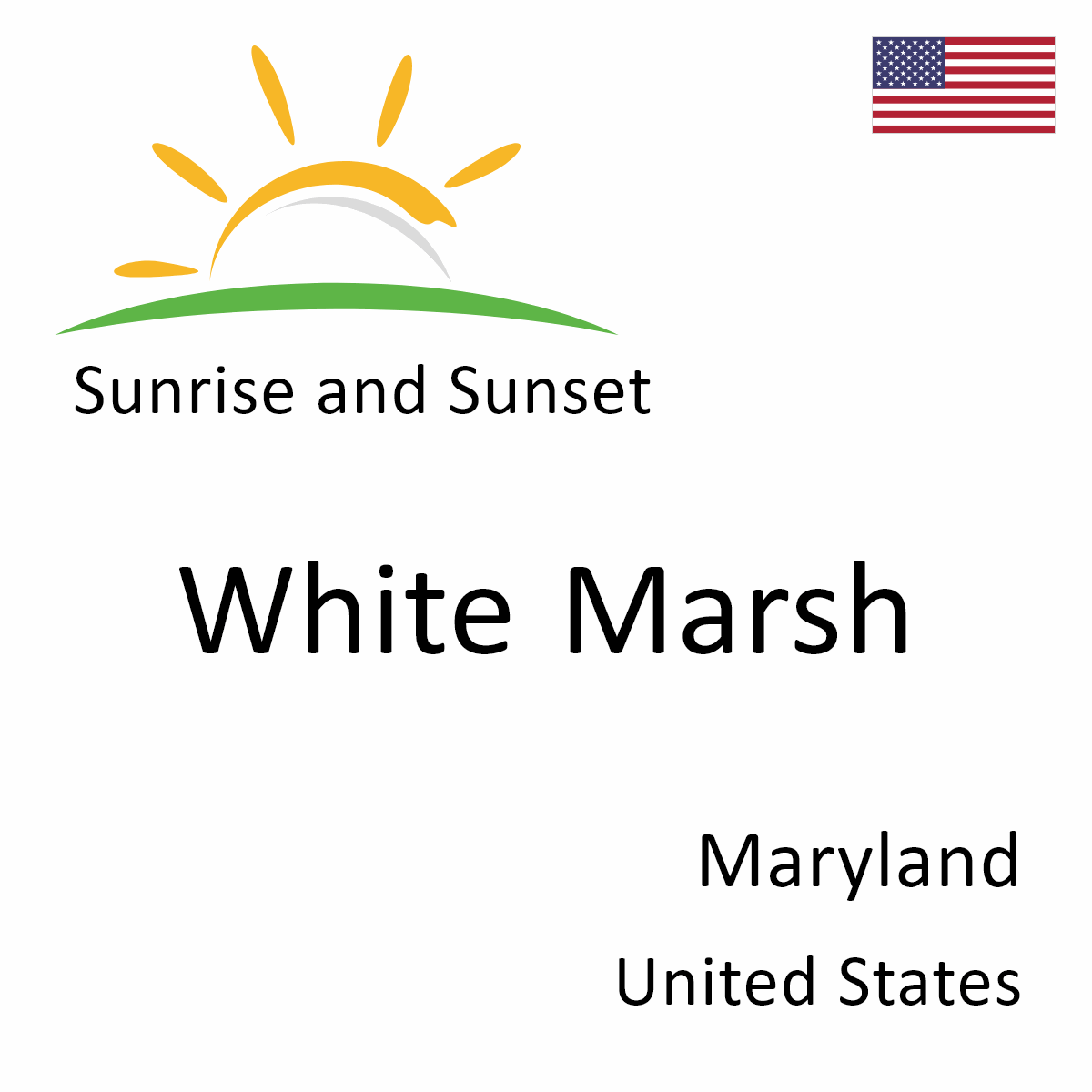 Sunrise and Sunset Times in White Marsh, Maryland, United States