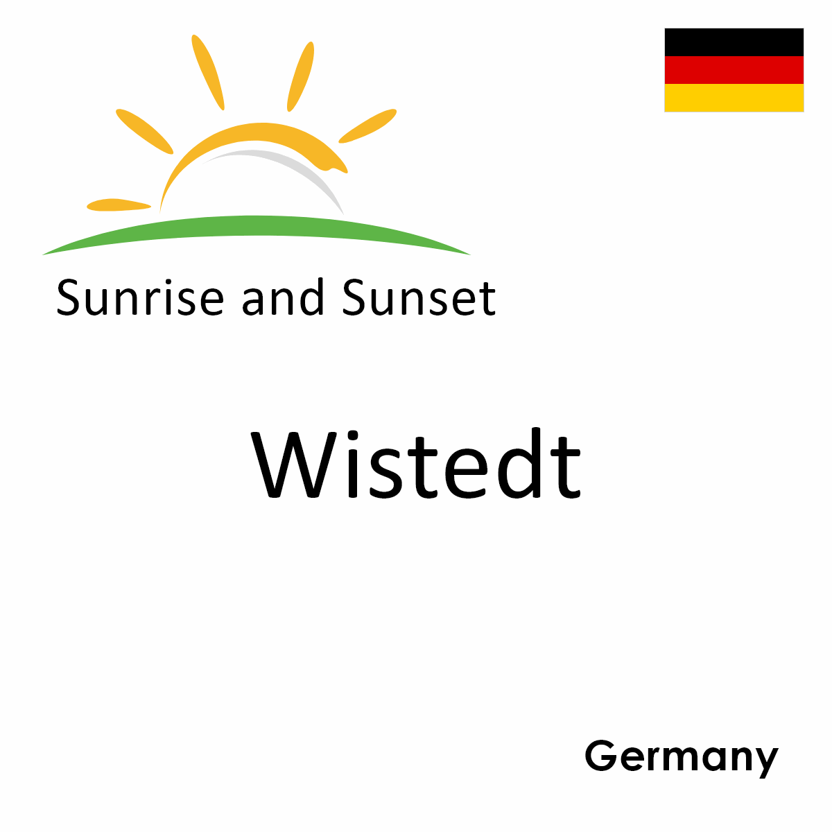 Sunrise and Sunset Times in Wistedt, Germany