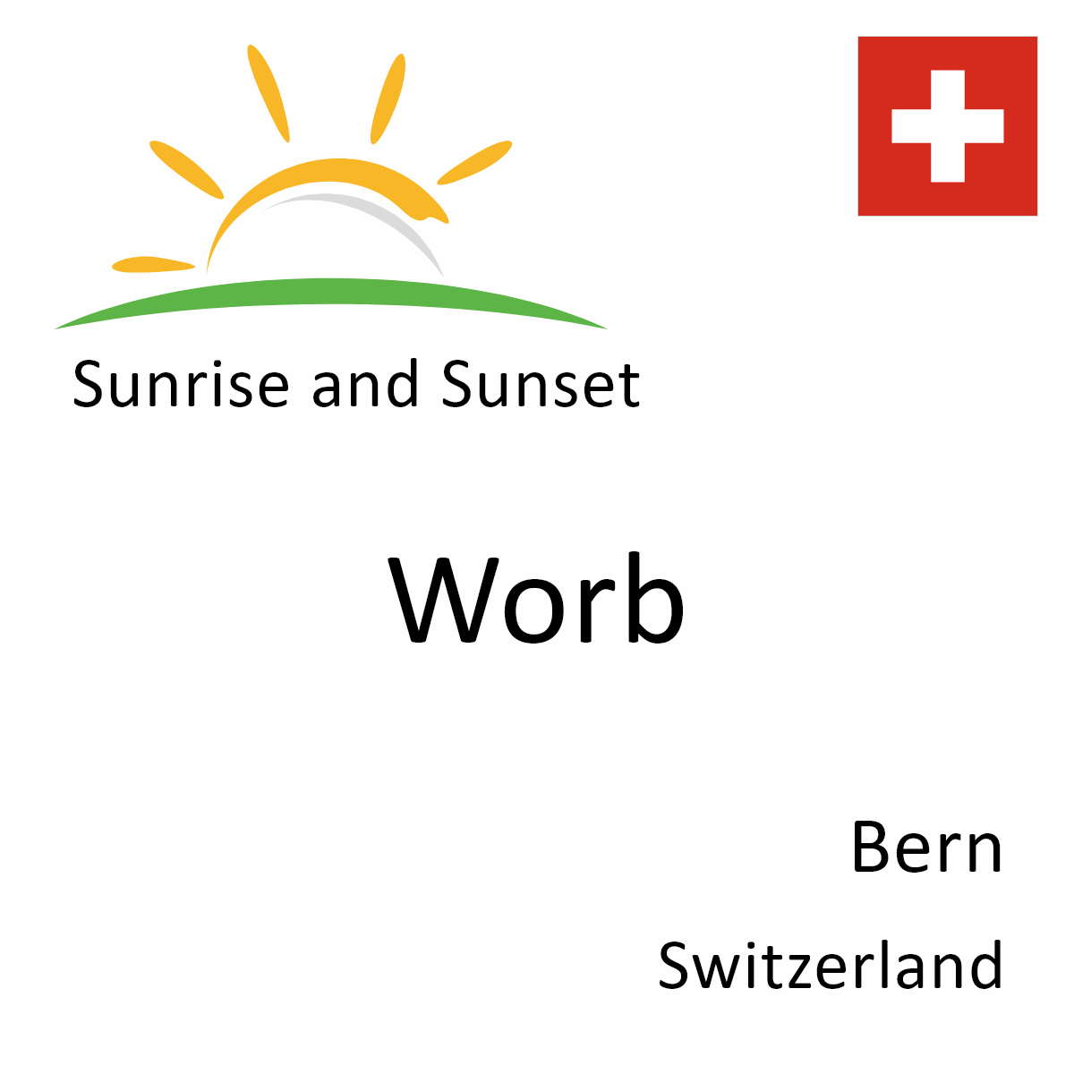 Sunrise and Sunset Times in Worb, Bern, Switzerland