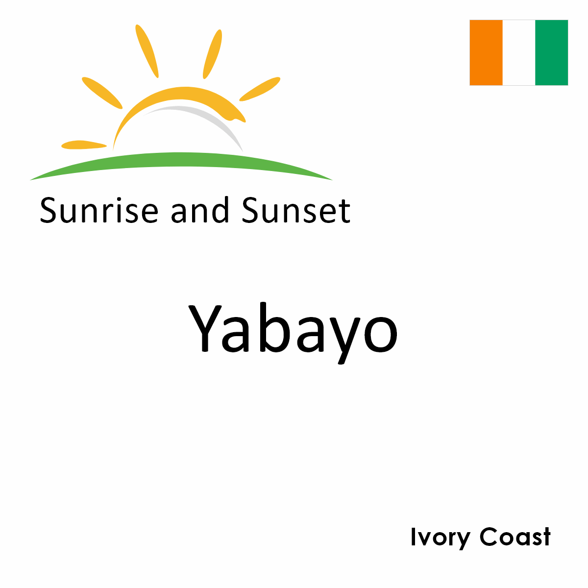 Sunrise and Sunset Times in Yabayo, Ivory Coast
