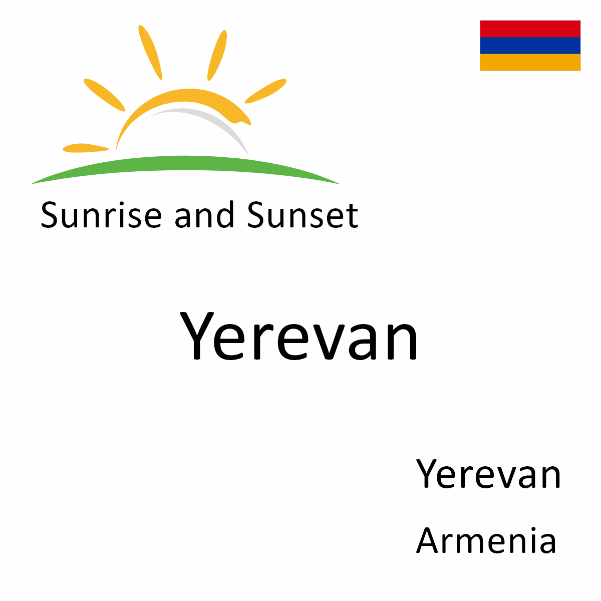 Sunrise and Sunset Times in Yerevan, Yerevan, Armenia