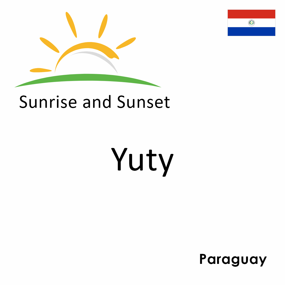 Sunrise and Sunset Times in Yuty, Paraguay