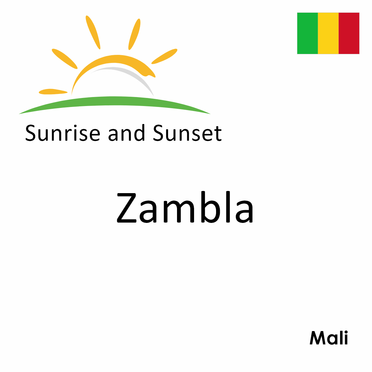 Sunrise and Sunset Times in Zambla, Mali