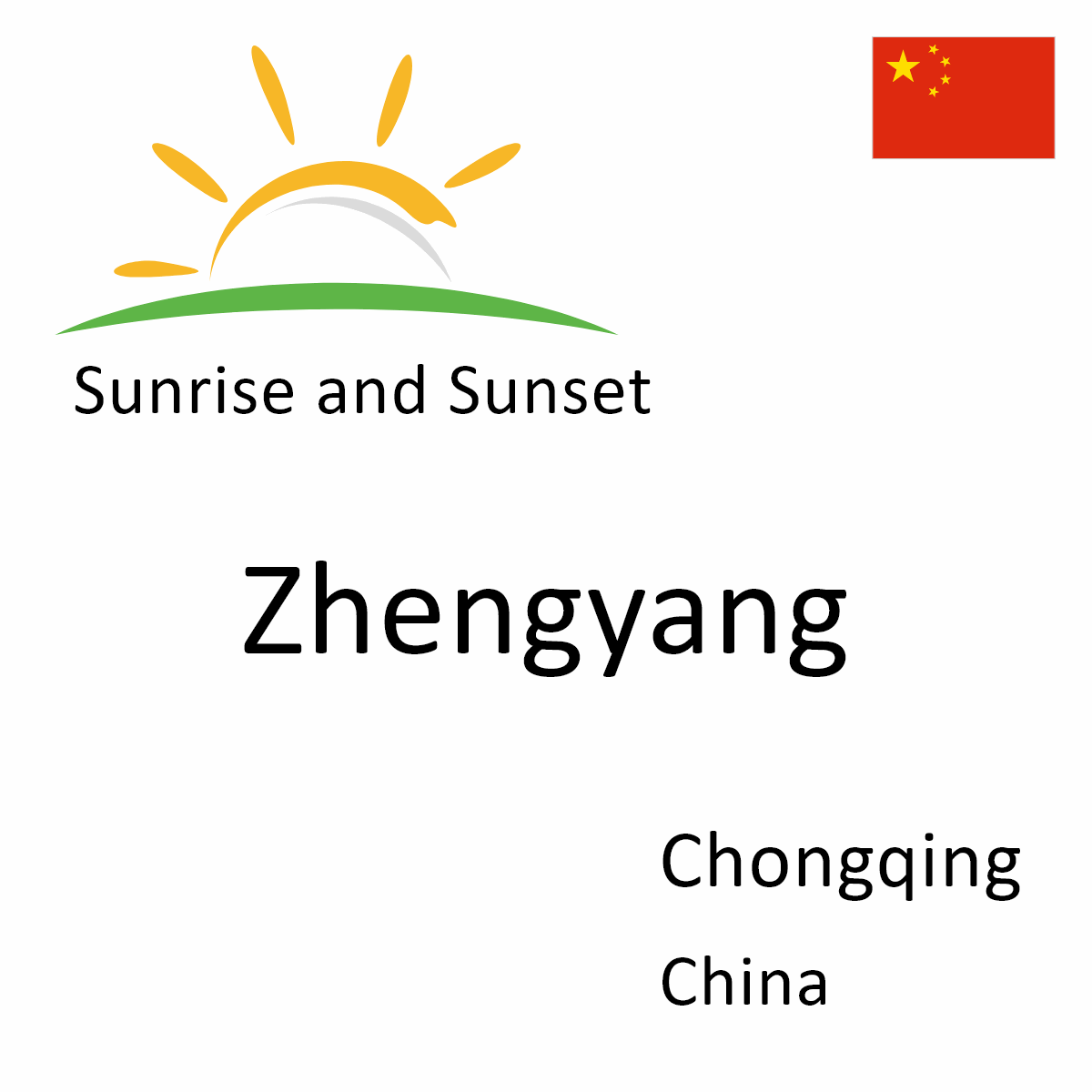 Sunrise and Sunset Times in Zhengyang, Chongqing, China