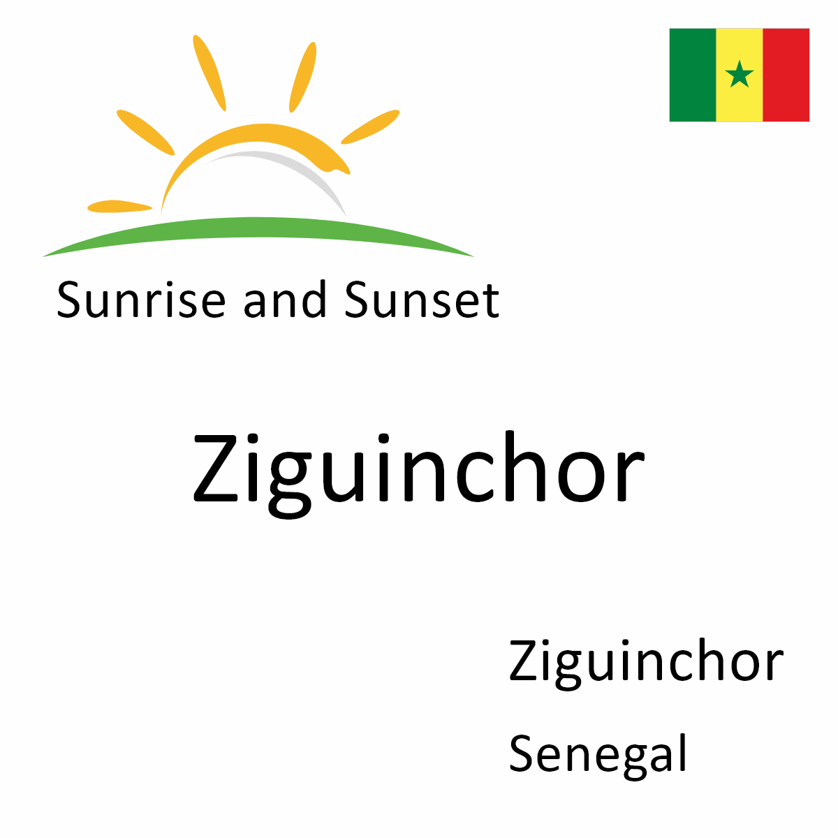 Sunrise and Sunset Times in Ziguinchor, Ziguinchor, Senegal